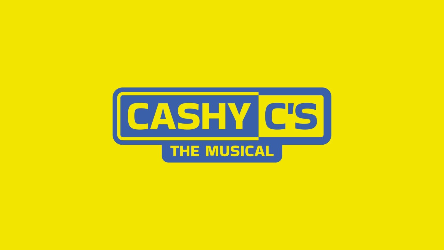 Branding Cashy C’s - The Musical: Out of Place support sell out ...